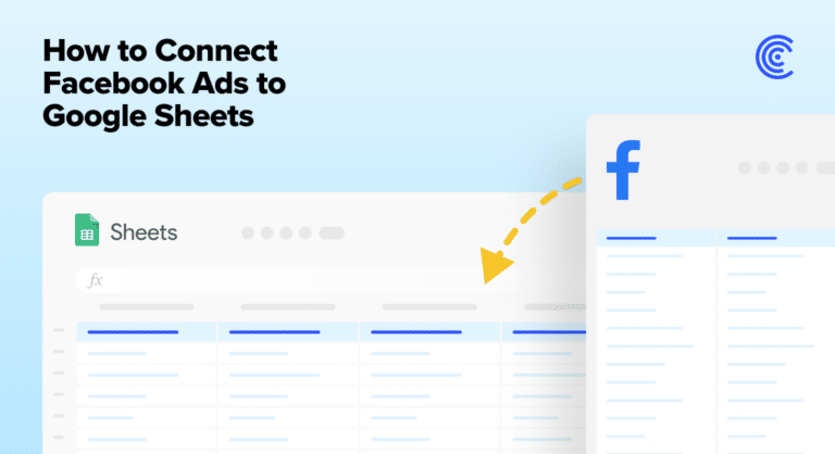 How to Connect Facebook Ads to Google Sheets - Coefficient