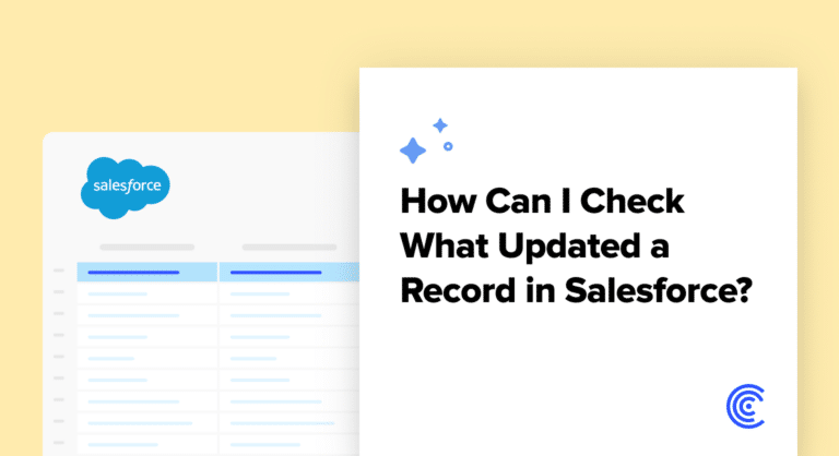 Easily Track What Updated Your Salesforce Record: Step-by-Step Guide