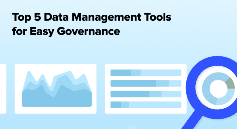 5 Must-Have Data Management Tools for Effective Governance